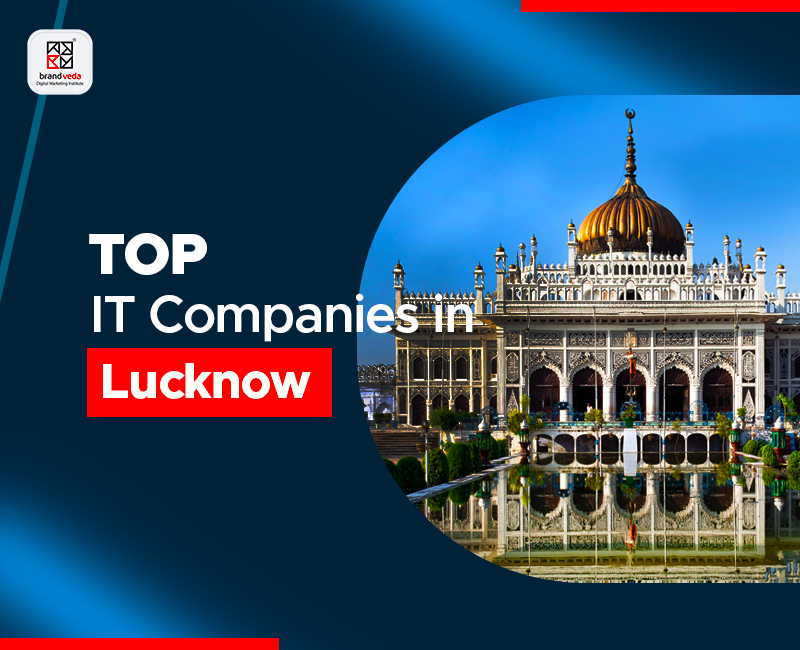Top 18 IT Companies in Lucknow - Brandveda