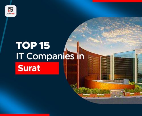 Top 16 IT Companies in Surat - Brandveda