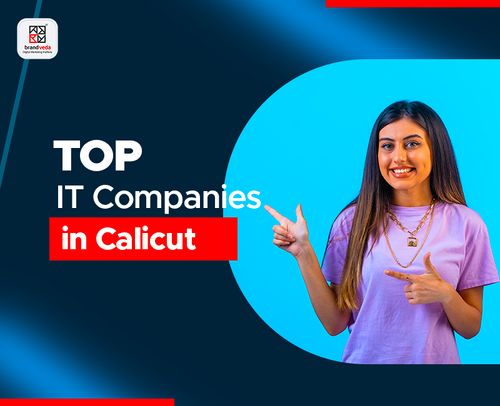 Top 16 IT Companies in Calicut (2024) - Brandveda