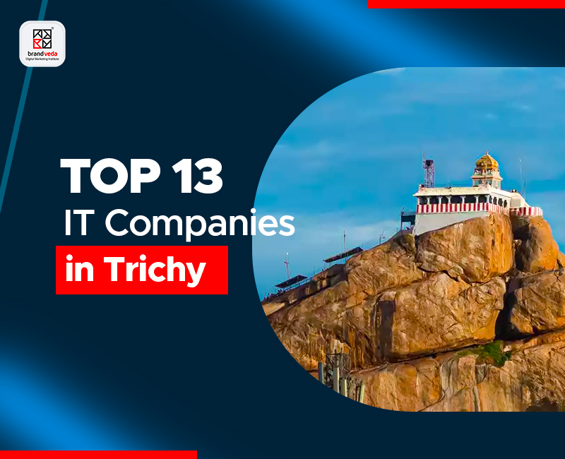 Top 14 IT Companies in Trichy (2024) - Brandveda