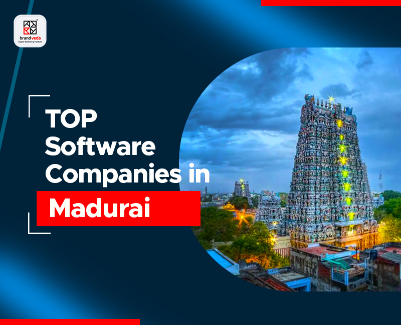Top 12 Software Companies in Madurai (2024): Brandveda