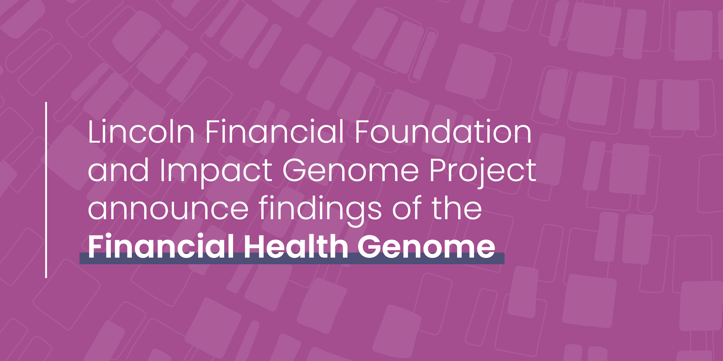 Lincoln Financial Foundation and Impact Genome Project® Launch ...
