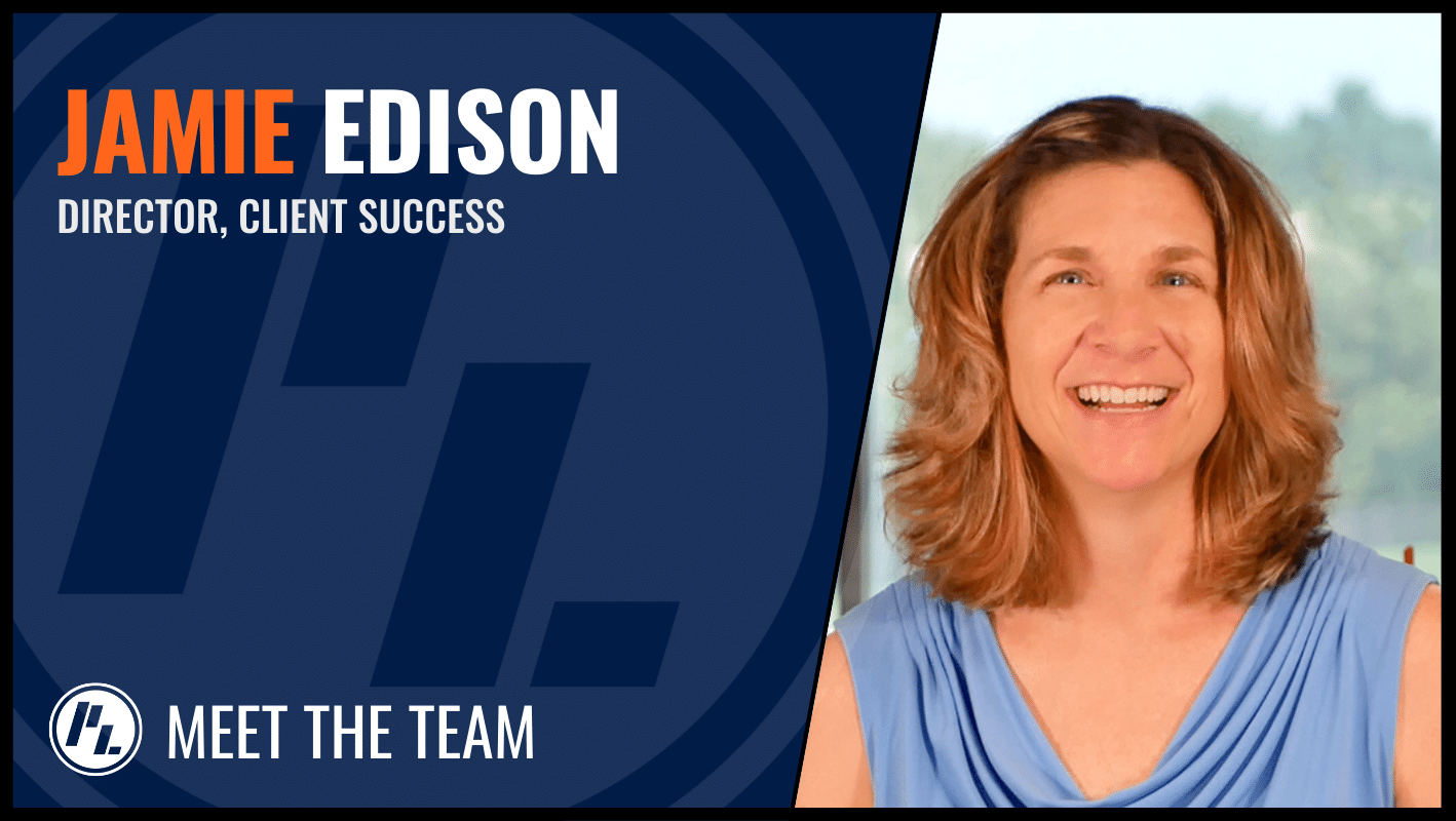 Director of Client Success Jamie Edison | Meet The Team