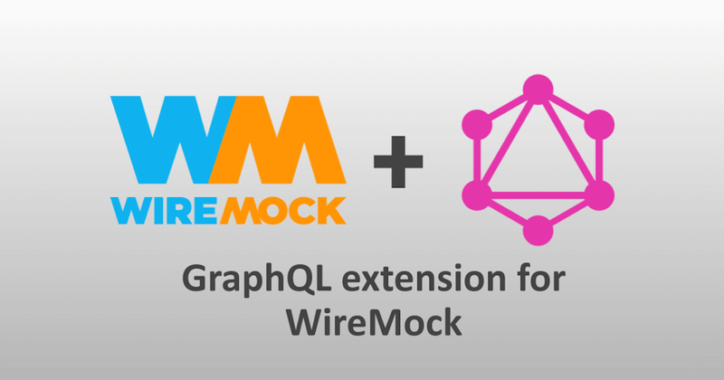 GraphQL API mocking with the new WireMock extension