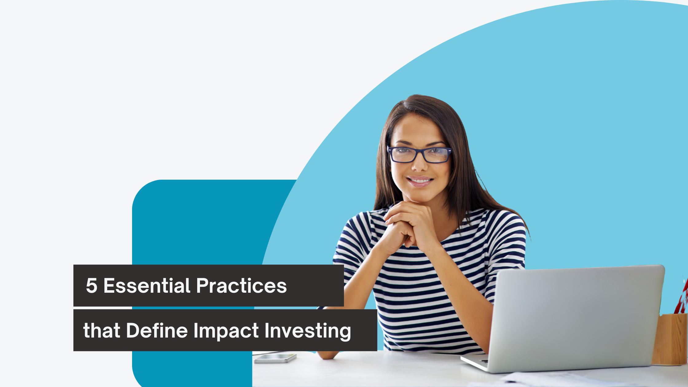 5 essential practices that define impact investing