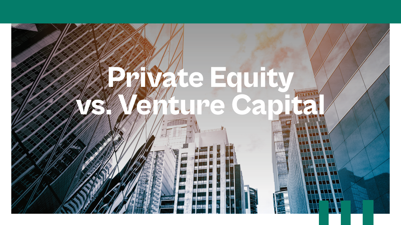 Understanding the Difference Between Private Equity and Venture Capital ...