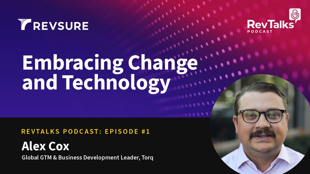 The RevTalks Podcast: Alex Cox on Embracing Change and Technology