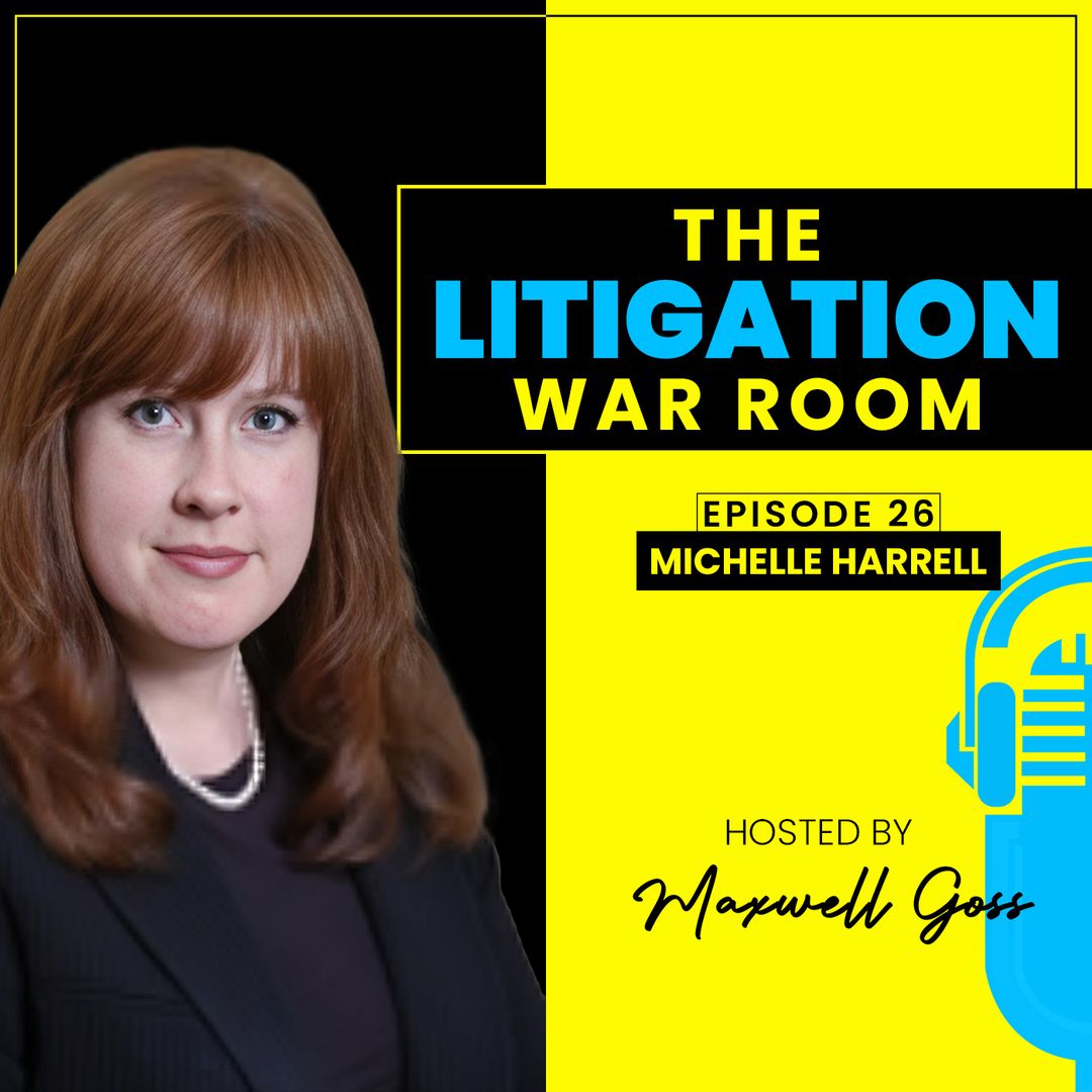 The Litigation War Room | Podcast Hosted by Maxwell Goss