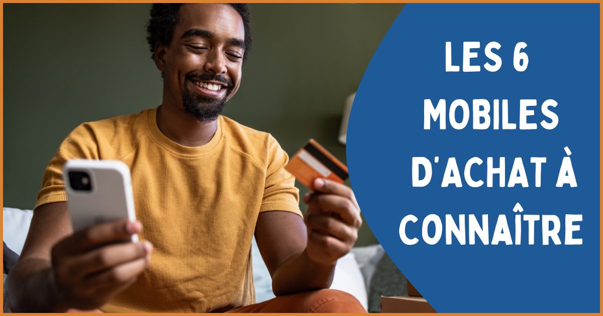 Mobile d'achat : les 6 indicateurs de motivation des consommateurs
