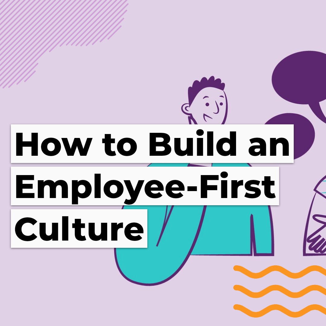 How to Build an Employee-First Culture | Swag Hut