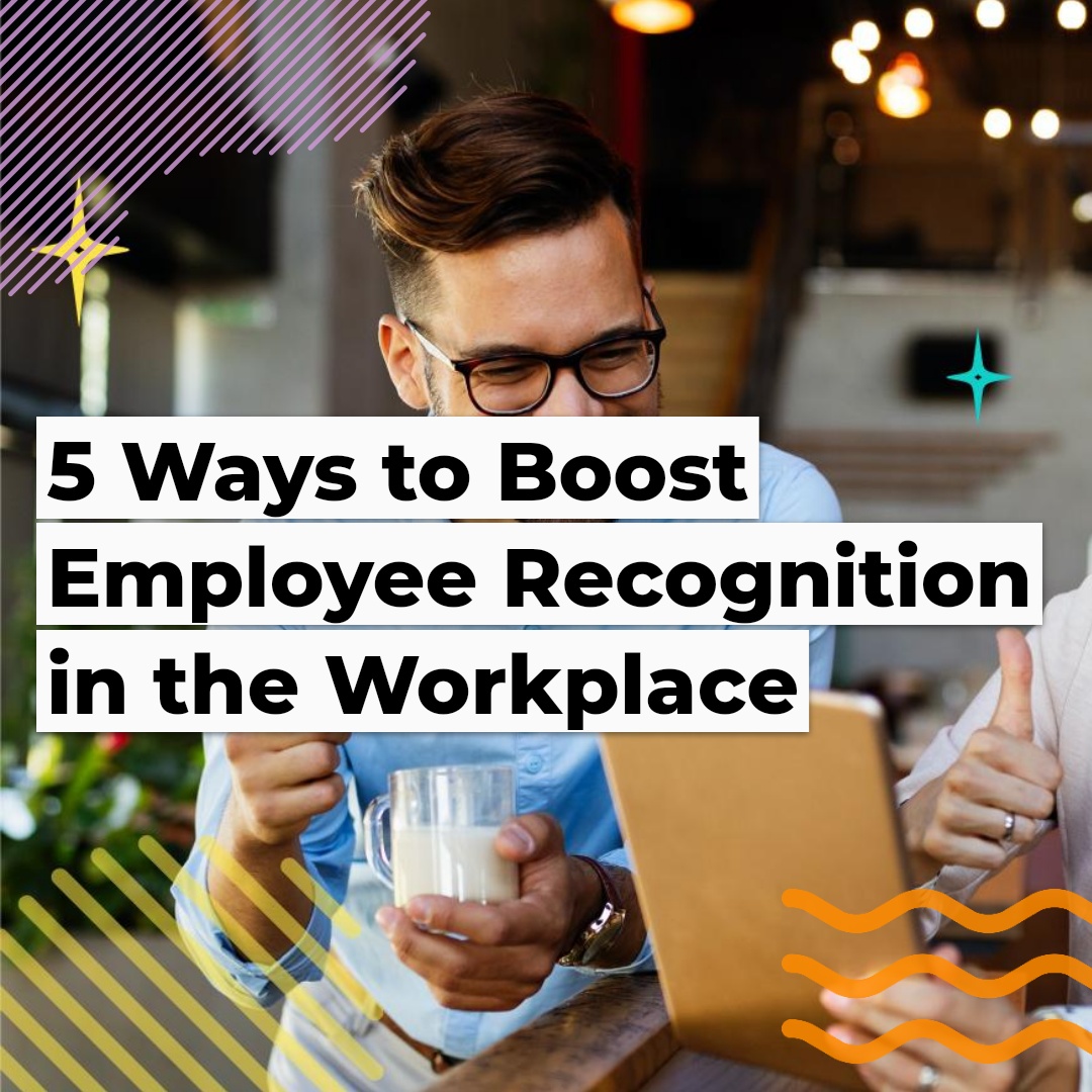 5 Ways to Boost Employee Recognition in the Workplace | Swag Hut