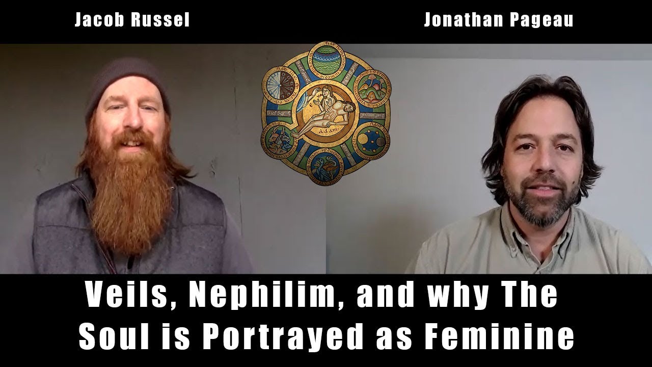 Nephilim, Veils and Why the Soul is Portrayed as Feminine - with Jacob ...