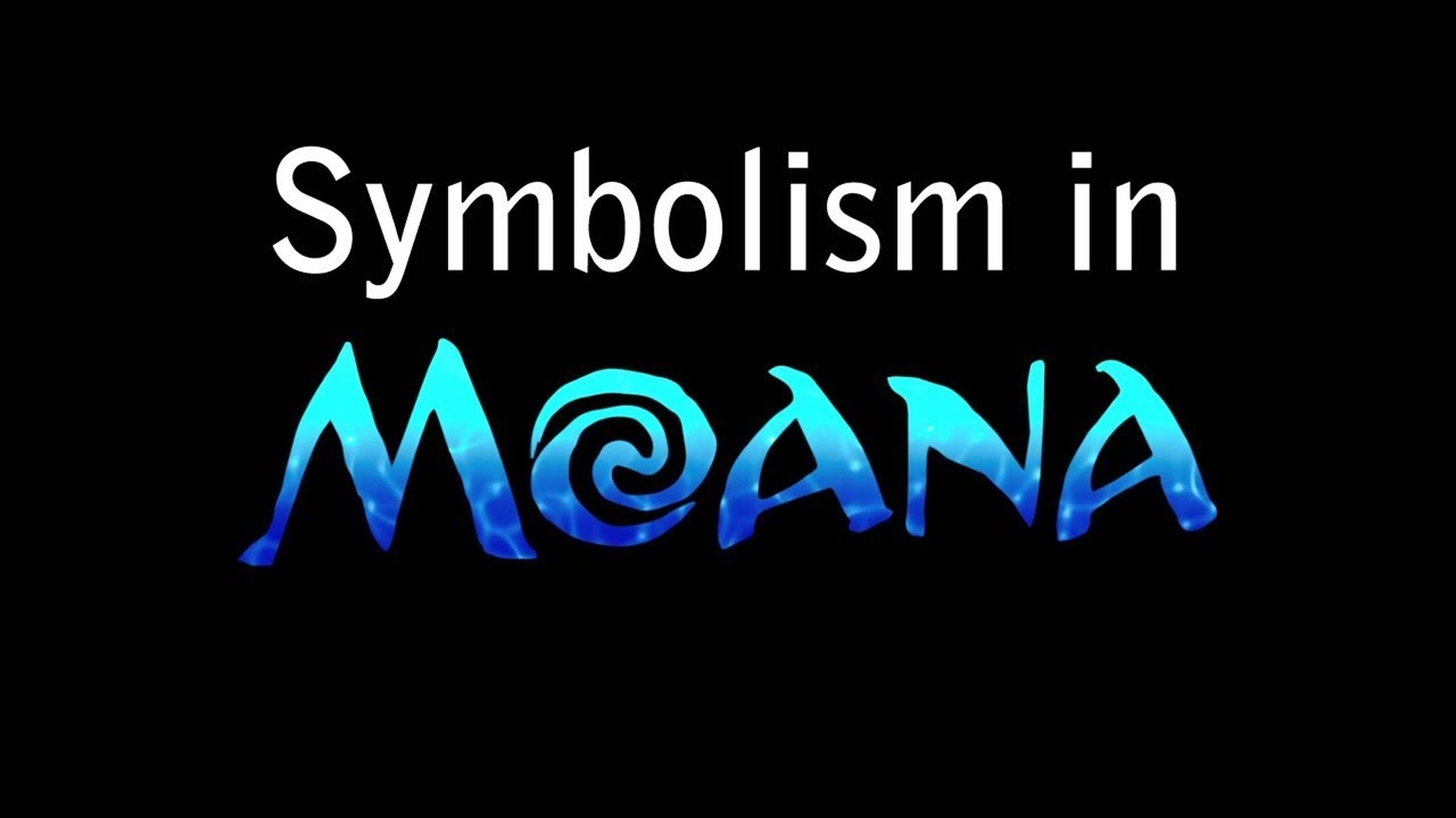 Symbolism in Moana - Replacing The Masculine - The Symbolic World