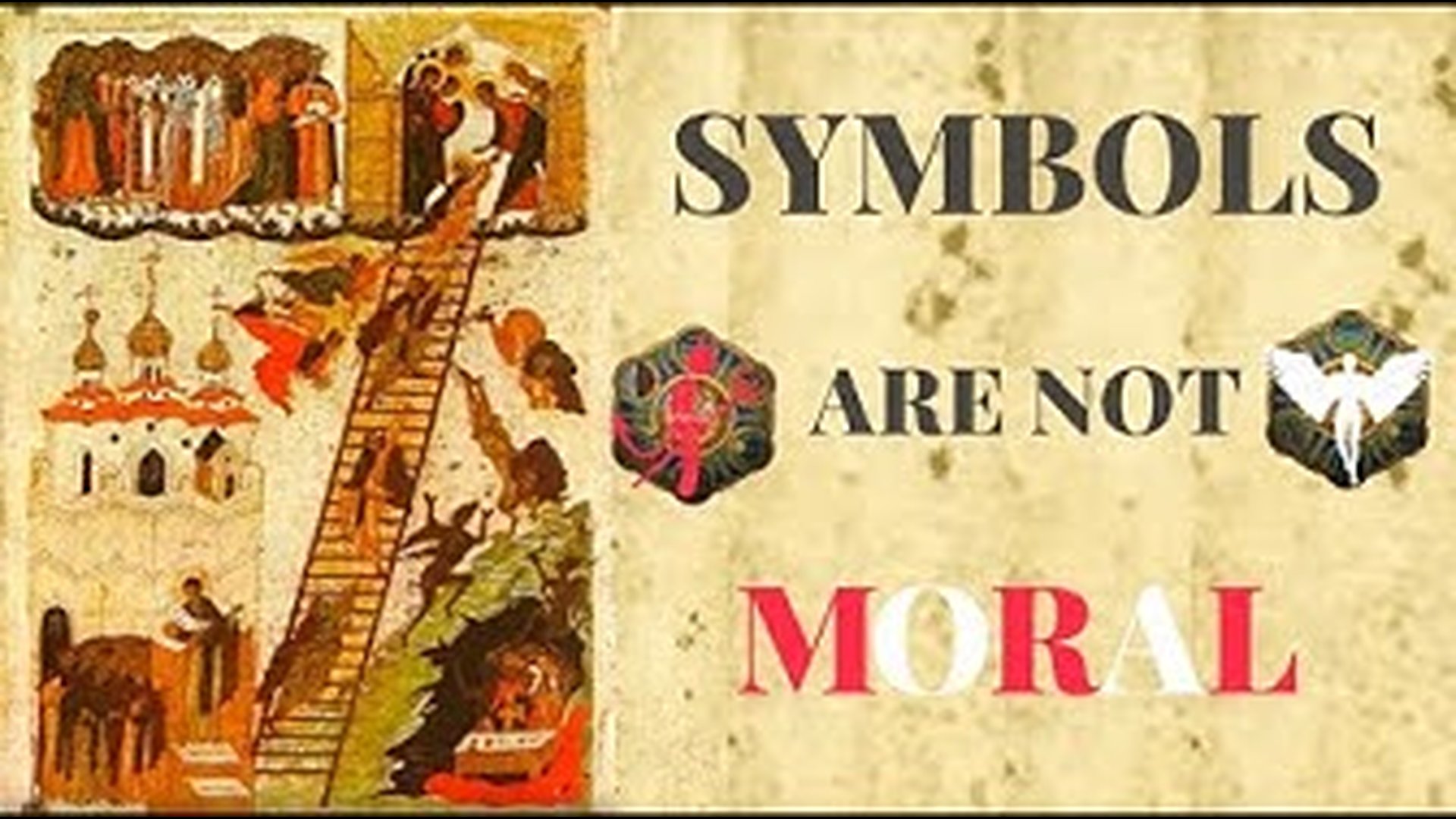 Symbolism and Morality | Jonathan Pageau - The Symbolic World