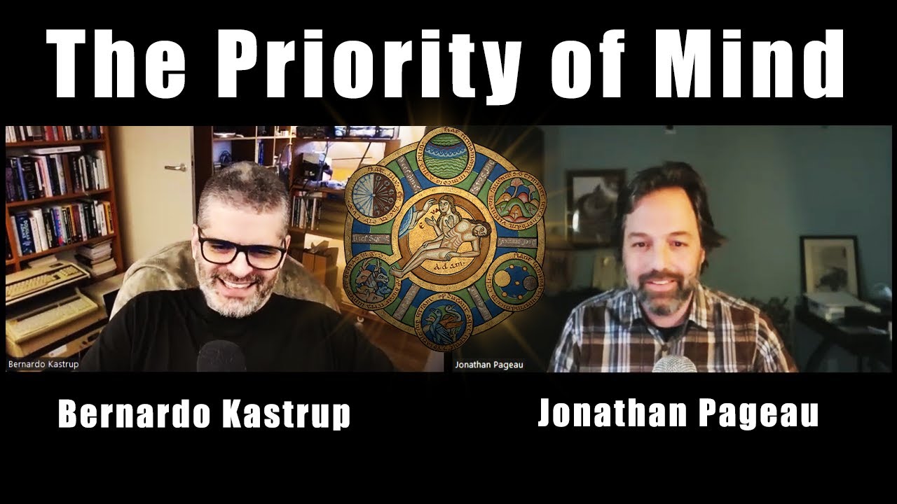 The Priority of Mind - with Bernardo Kastrup (More Christ) - The Symbolic World