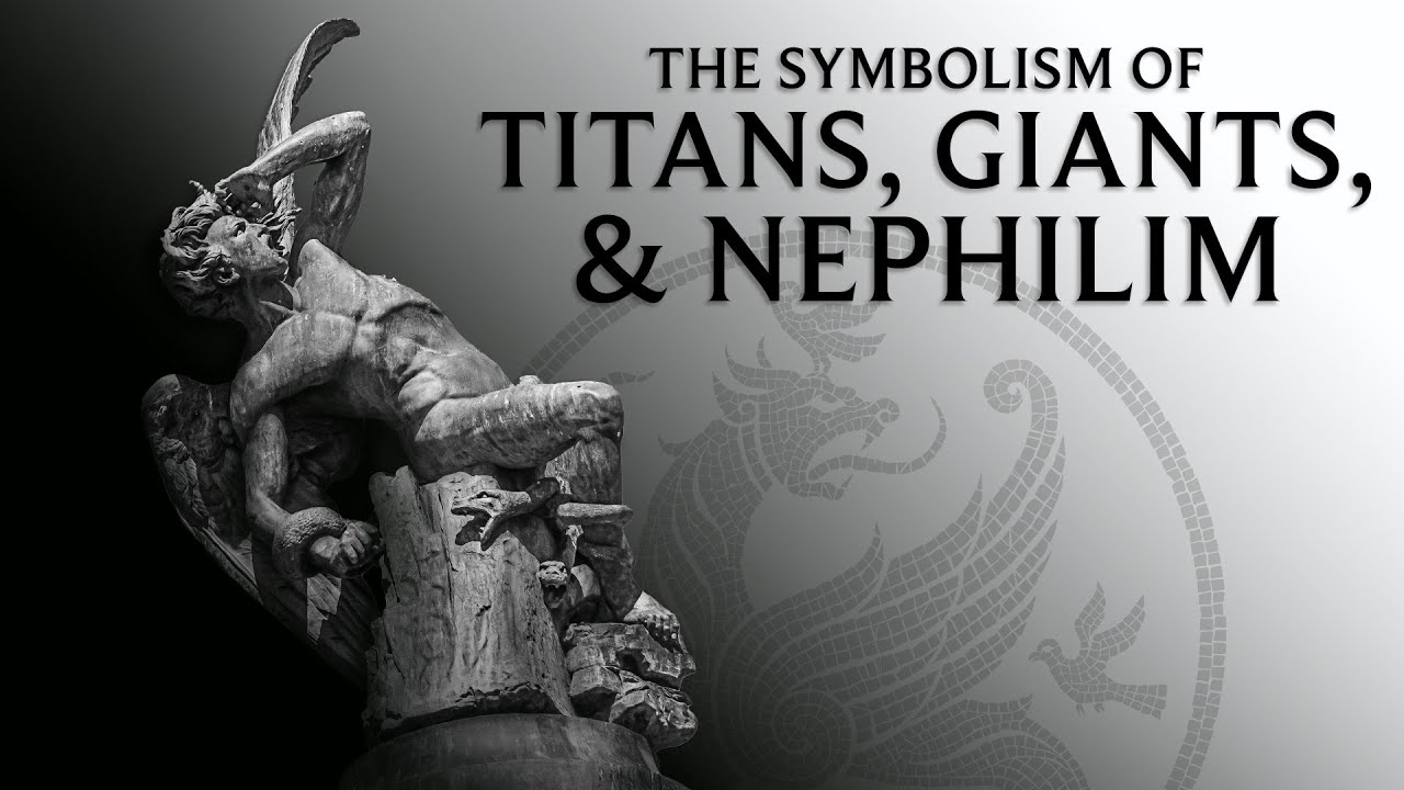 The Symbolism of Titans, Giants, and Nephilim - The Symbolic World