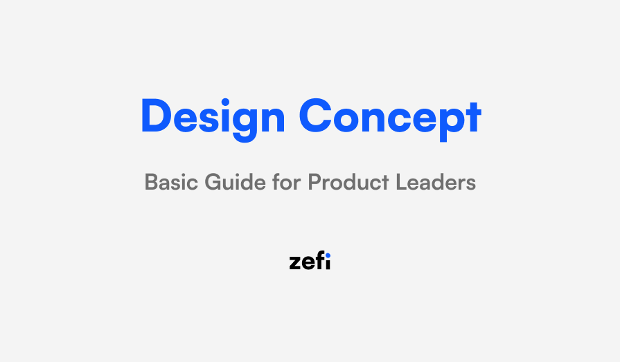 What is Design Concept in Product Management?