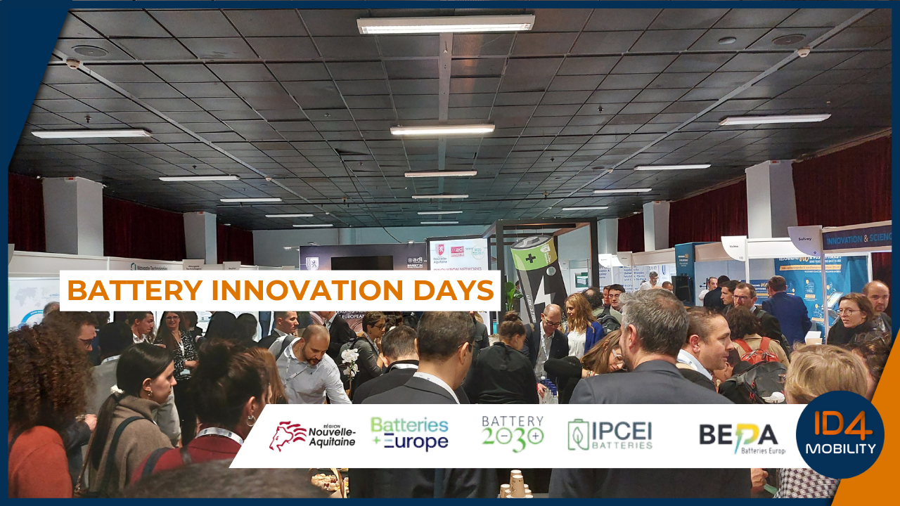 Cap sur l'Innovation Énergétique 🚀 Battery Innovation Days | ID4MOBILITY