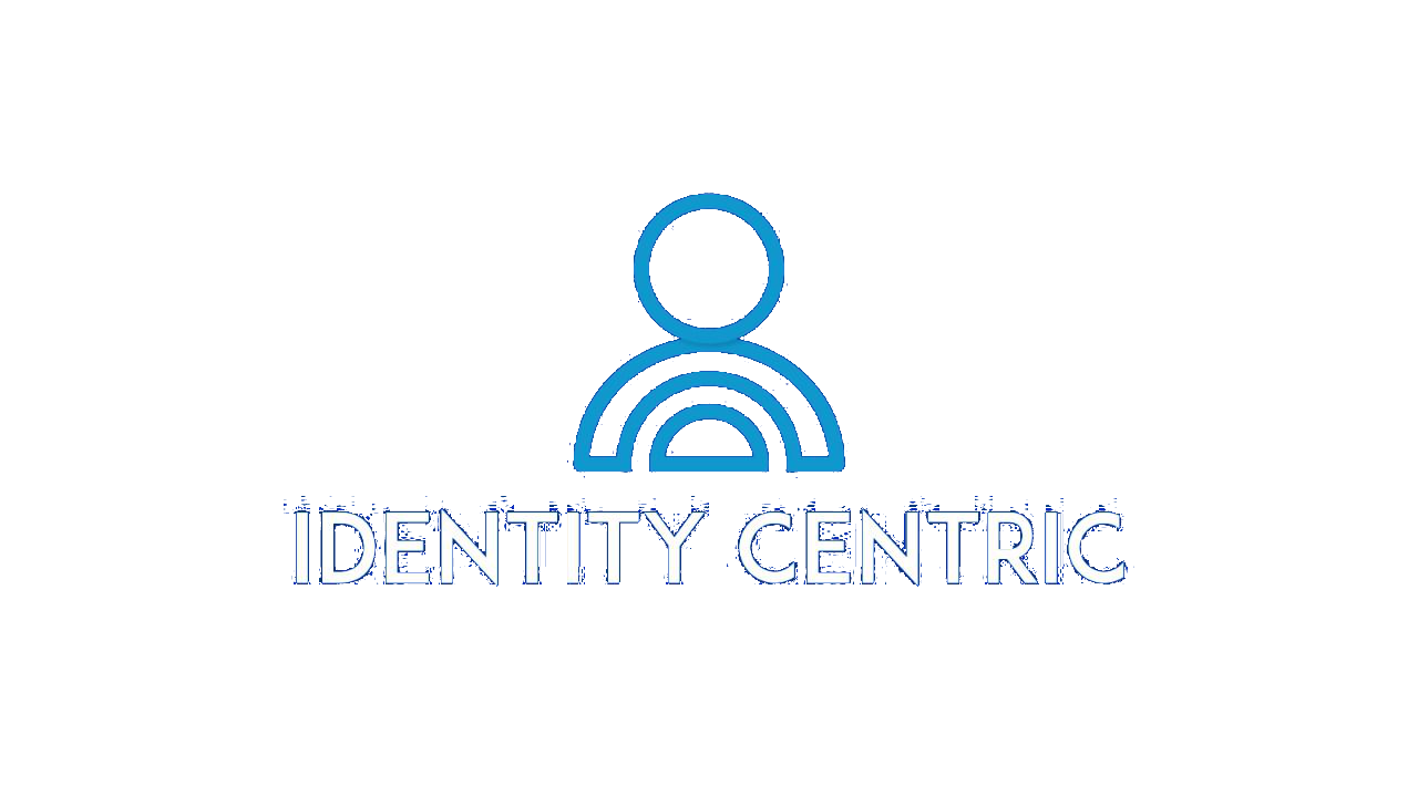 Identity Centric