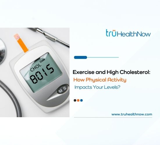 Exercise and High Cholesterol: How Physical Activity Impacts Your ...