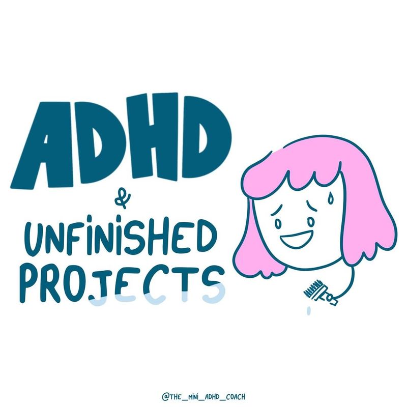ADHD Unfinished Projects