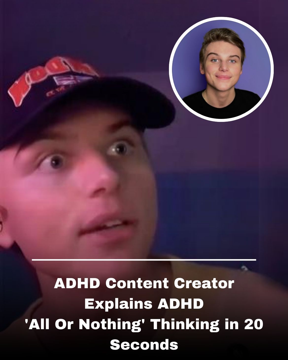 ADHD Content Creator Explains ADHD 'All Or Nothing' Thinking in 20 Seconds