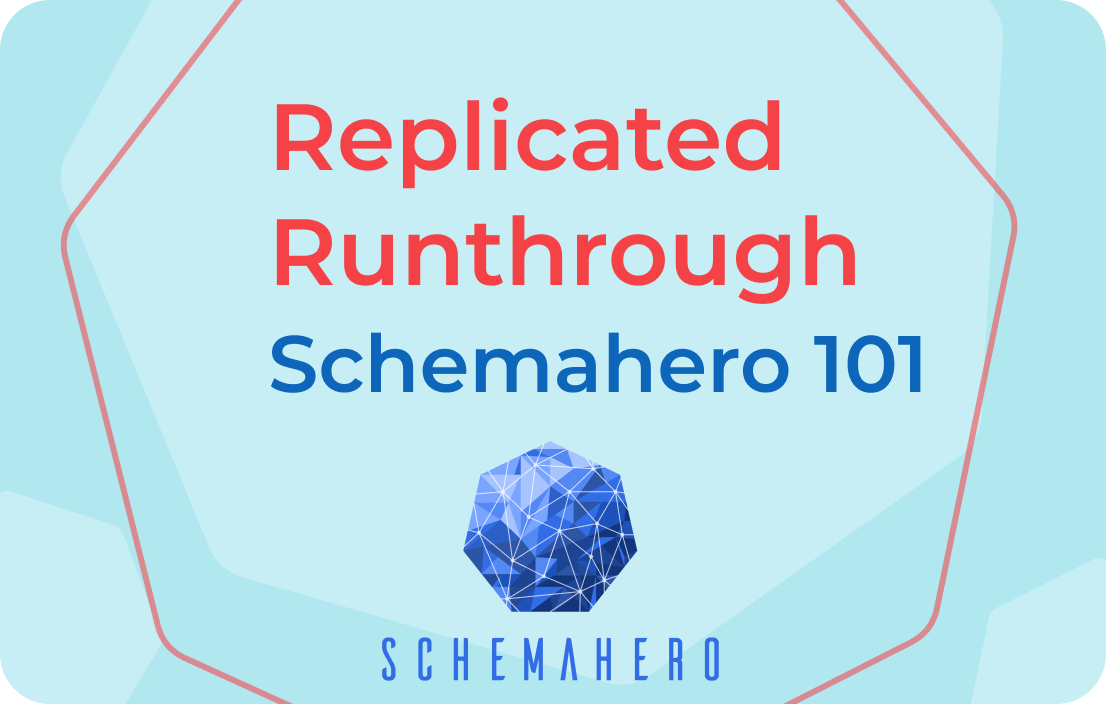 Replicated Runthrough: SchemaHero 101