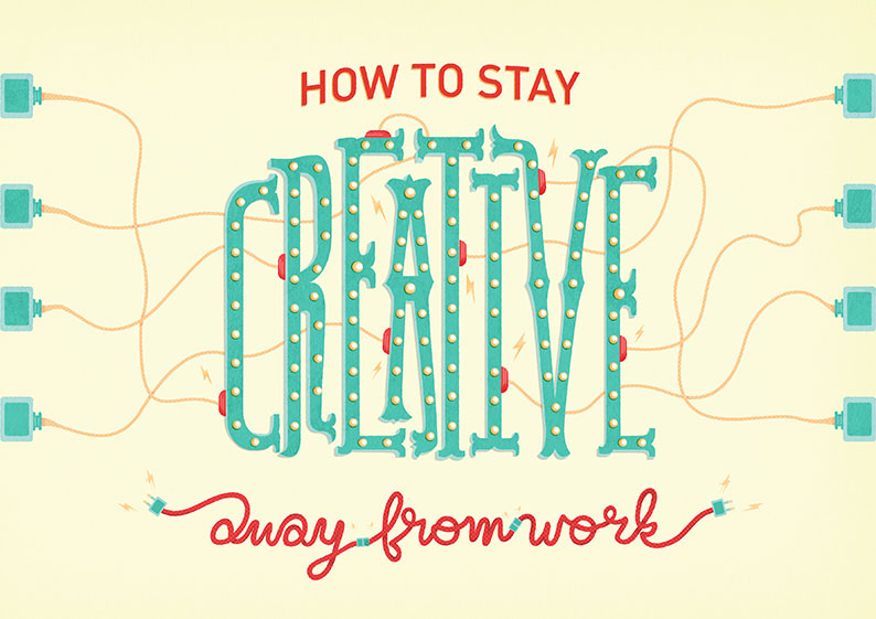 How to Stay Creative Away from Work