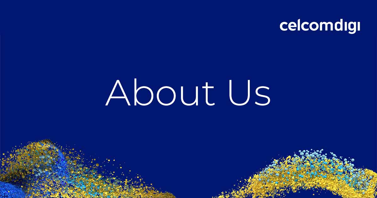 CelcomDigi | We are now ONE - About Us