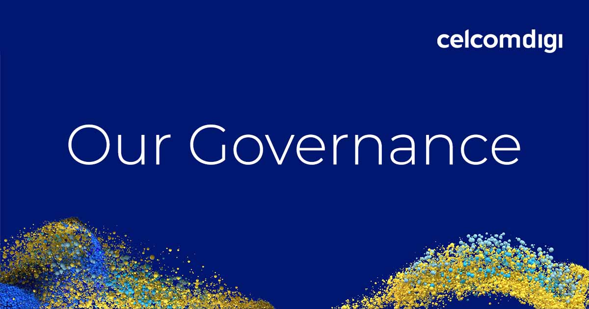 CelcomDigi | We are now ONE - Our Governance