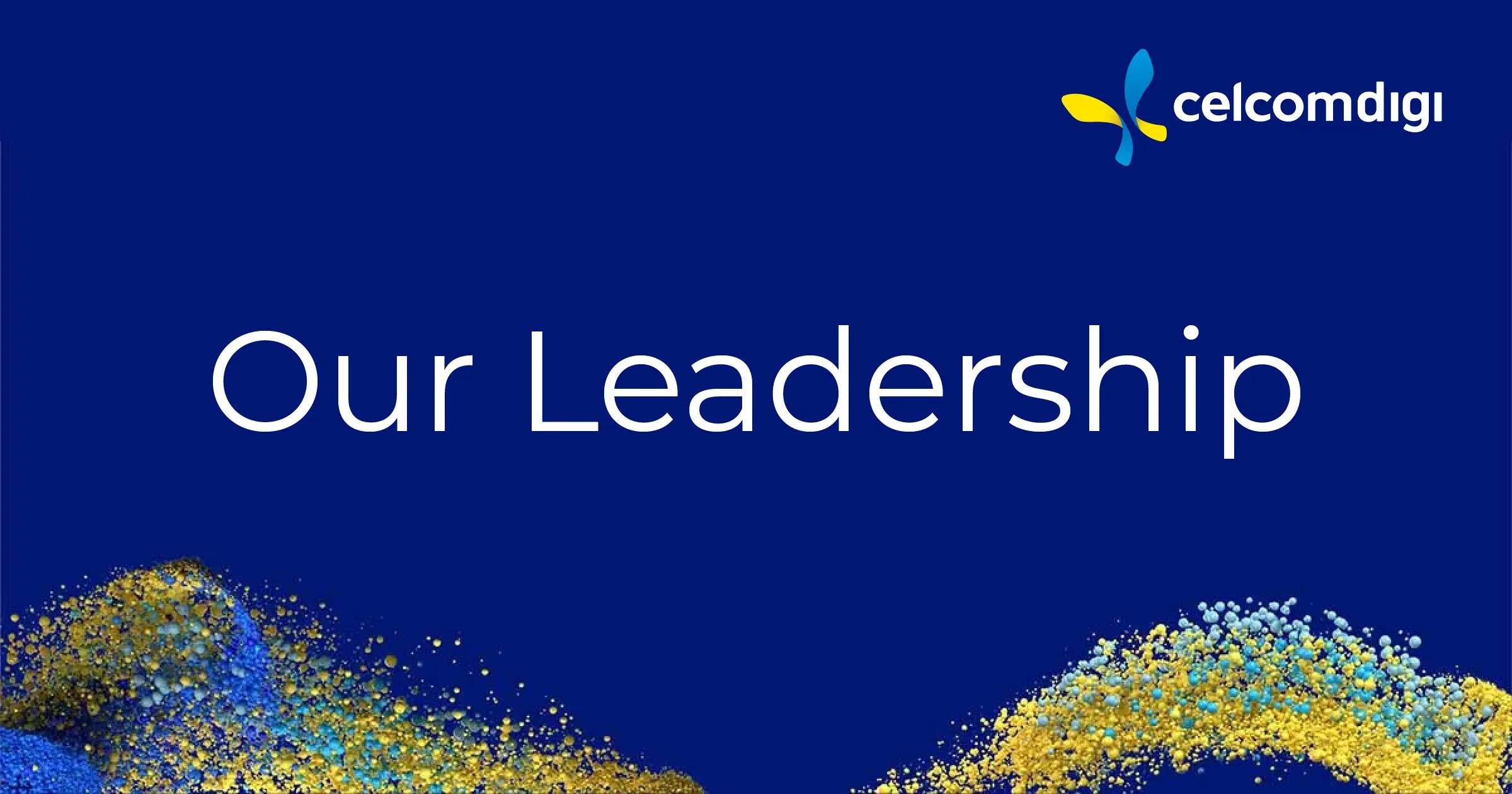 CelcomDigi | We are now ONE - Our Leadership