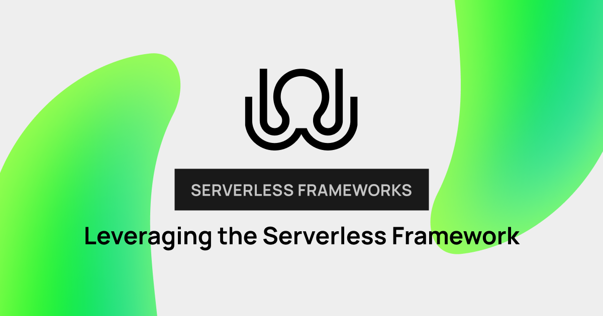 Leverage The Power of the Serverless Framework | Zeet.co