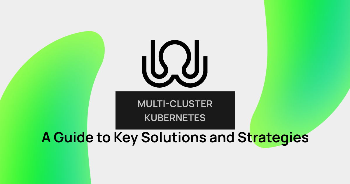 A Guide to Simplifying Multi-Cluster Kubernetes Management | Zeet.co