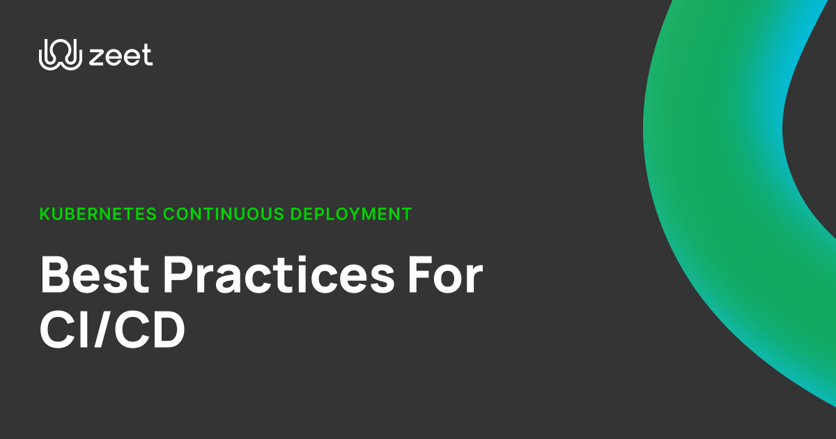 What Is Kubernetes Continuous Deployment (CD) & CI/CD Best Practices ...