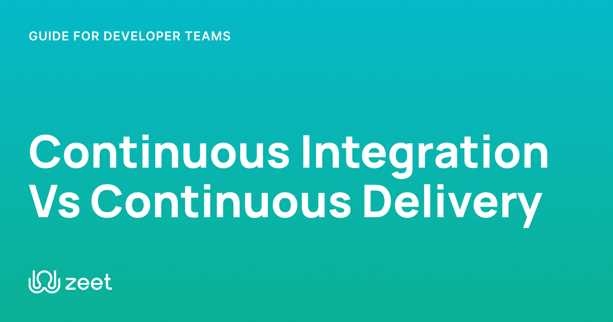 Differences and Similarities: Continuous Integration Vs Continuous ...