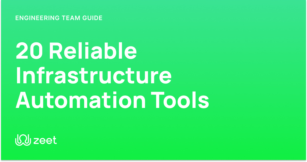 20 Most Reliable Infrastructure Automation Tools | Zeet.co