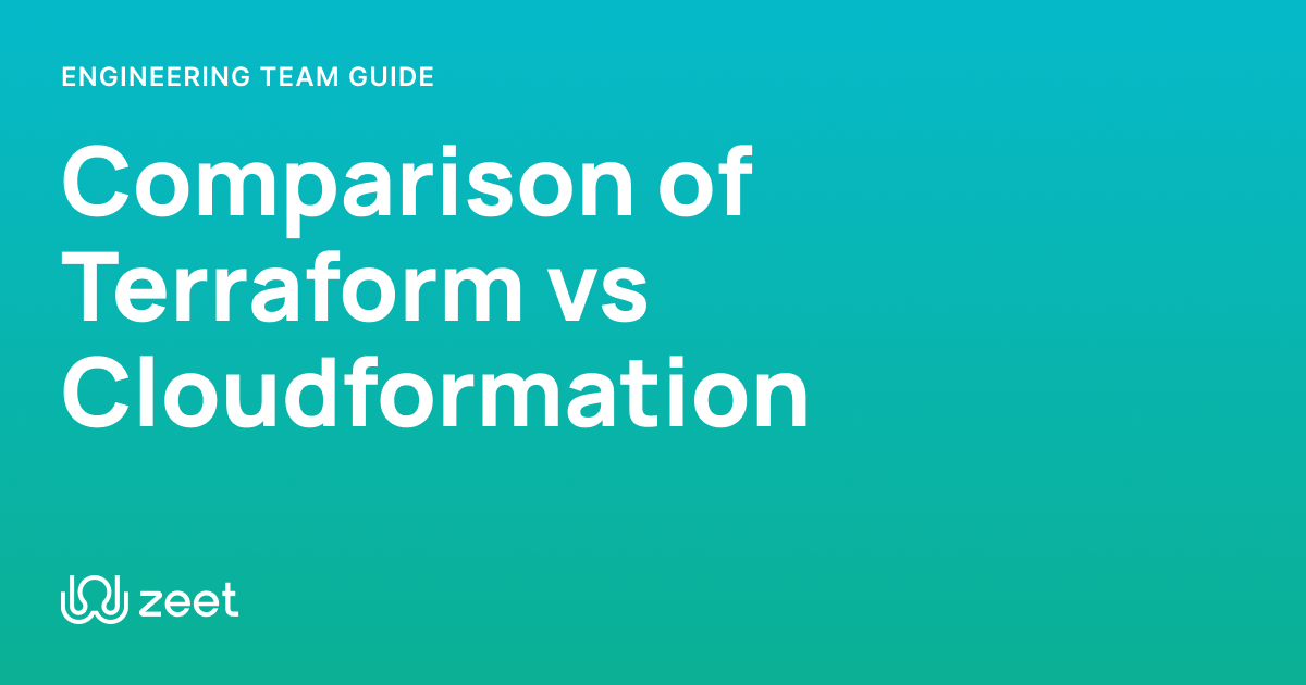 Complete Comparison of Terraform vs Cloudformation (2024) | Zeet.co