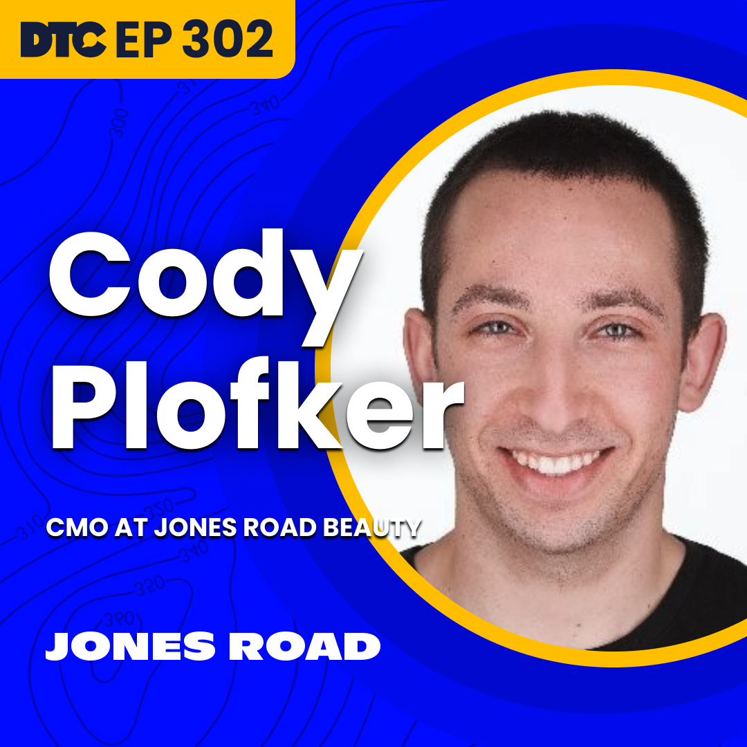 Ep 302: The Road to 9 Figures with Cody Plofker from Jones Road Beauty ...