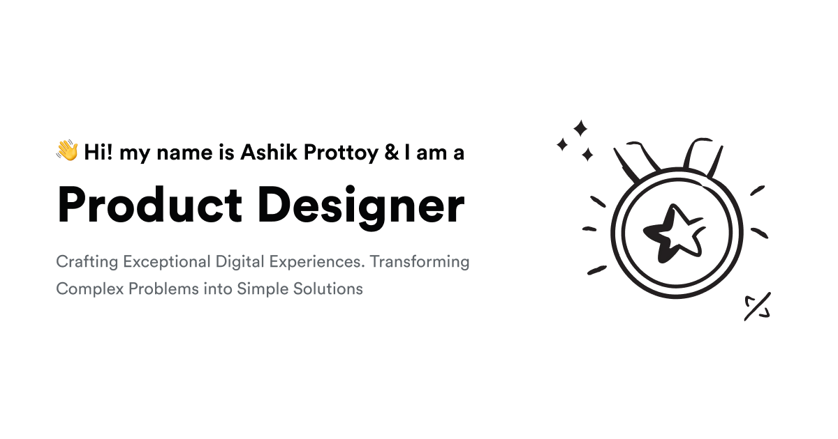 Ashik Prottoy - Product Designer