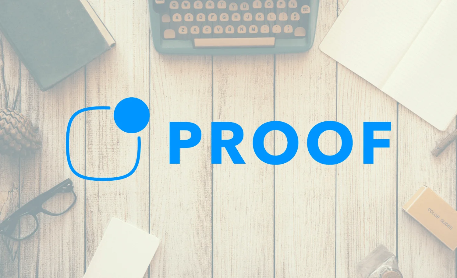 10 Lessons We Learned From Proof on Authenticity, Personalization, and ...