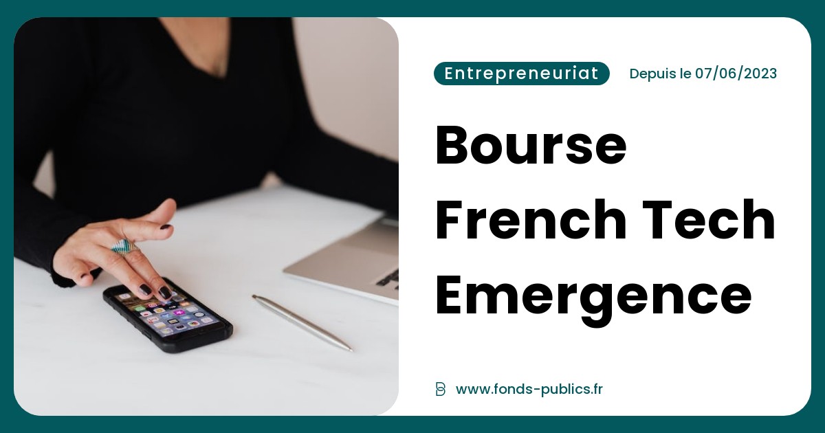 Bourse French Tech Emergence: Subvention Startup