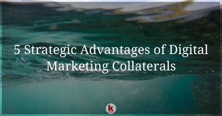 5 Strategic Advantages of Digital Marketing Collaterals - RedAlkemi