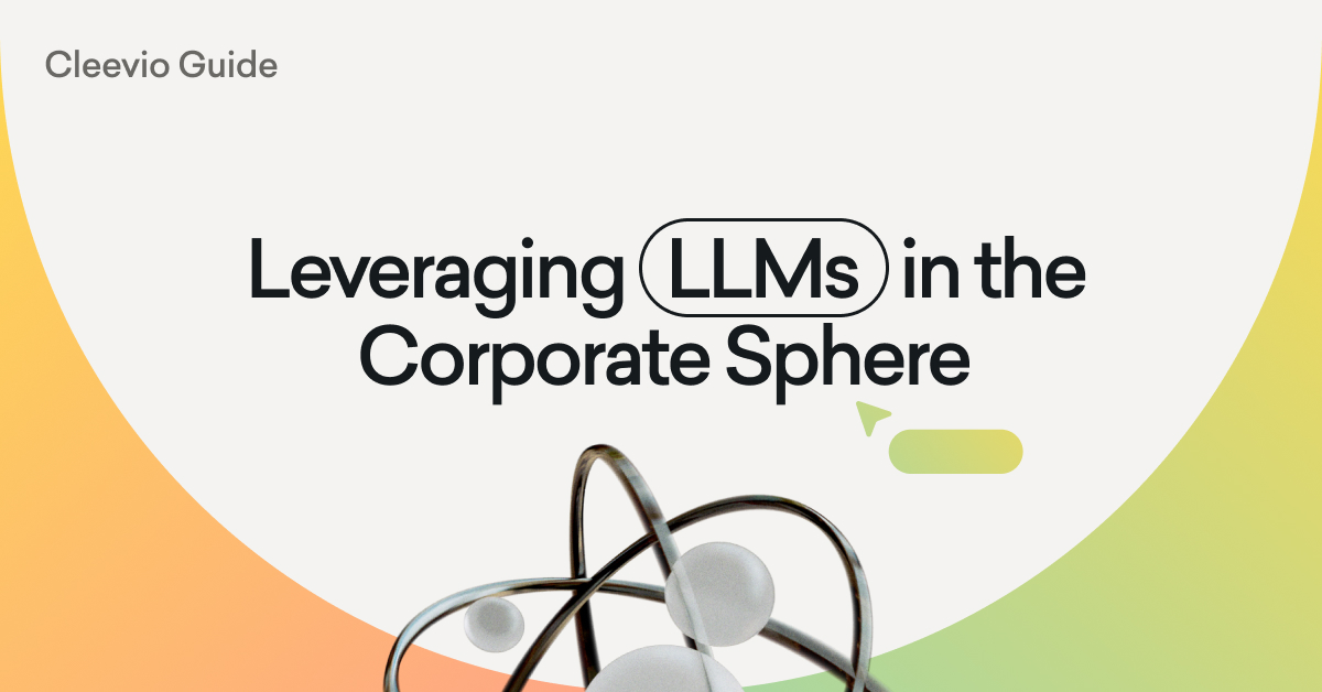 Leveraging LLMs in the Corporate Sphere | Cleevio