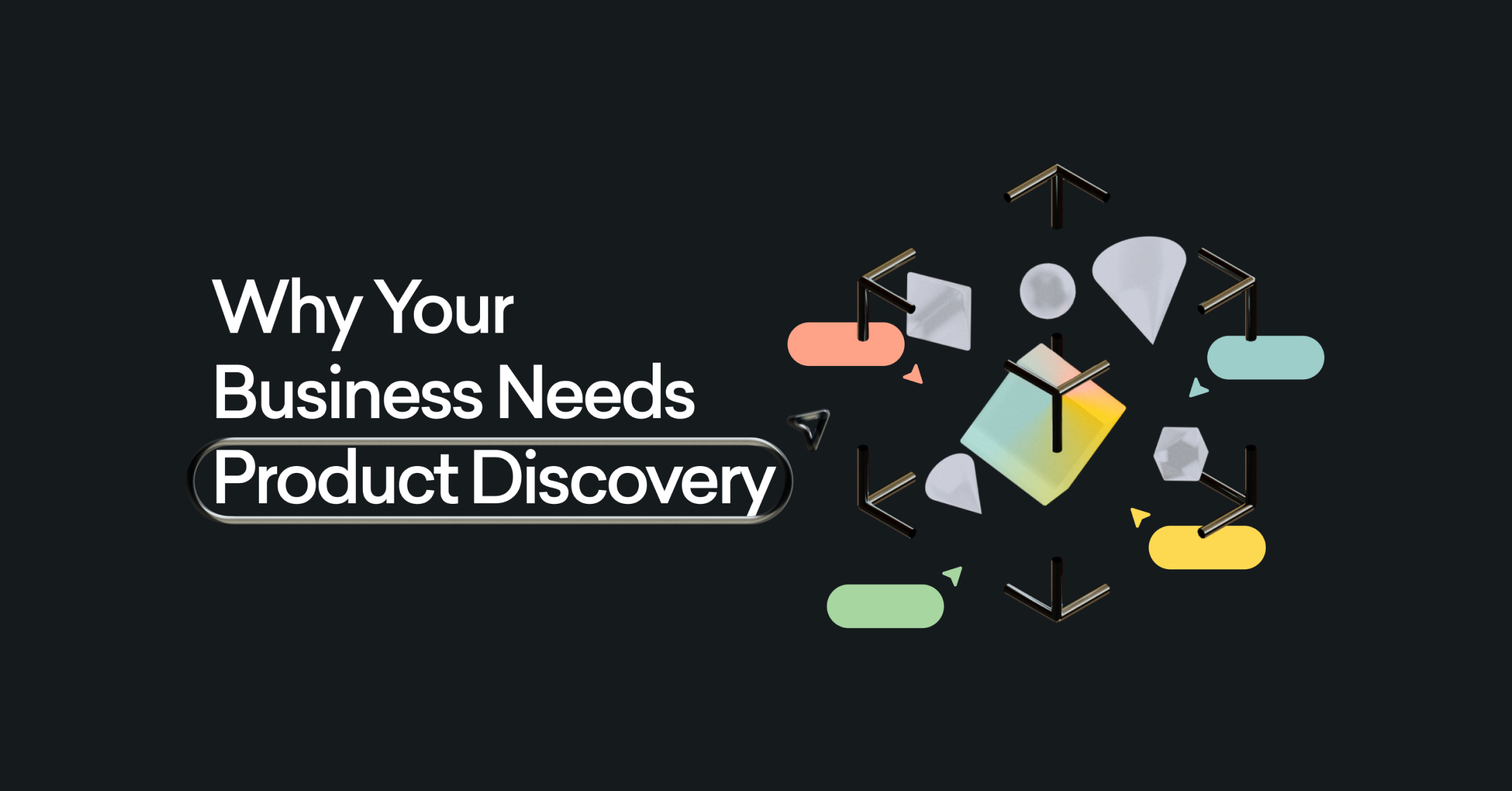 Why Your Business Needs Product Discovery | Cleevio
