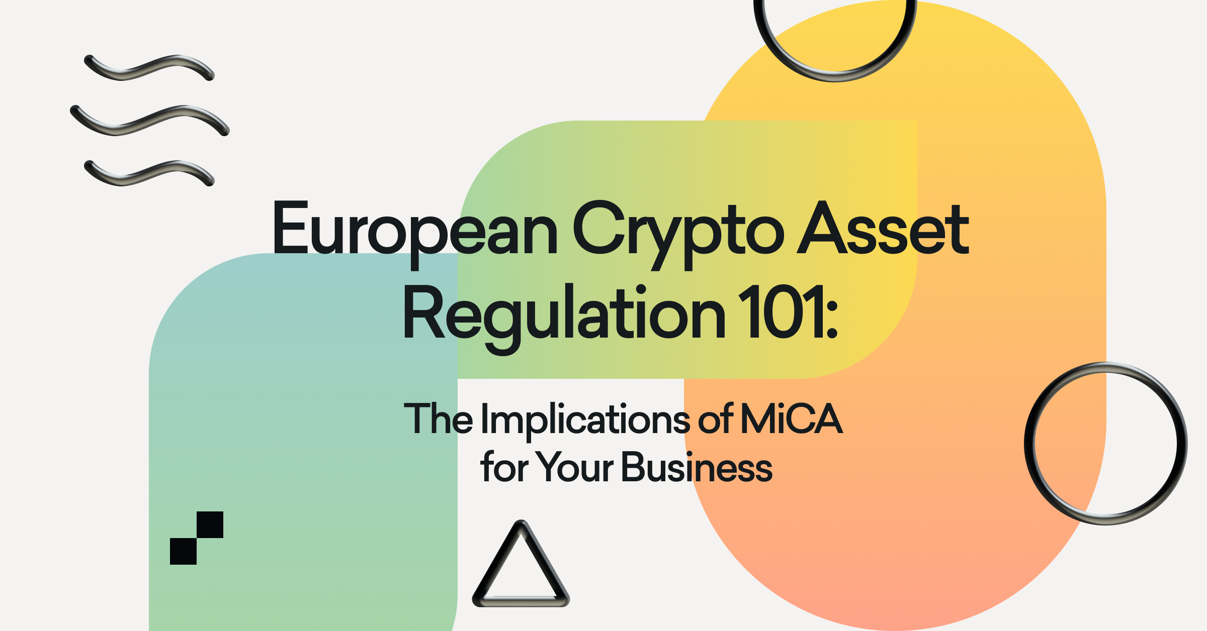 European Crypto Asset Regulation 101: The Implications of MiCA for Your Business | Cleevio