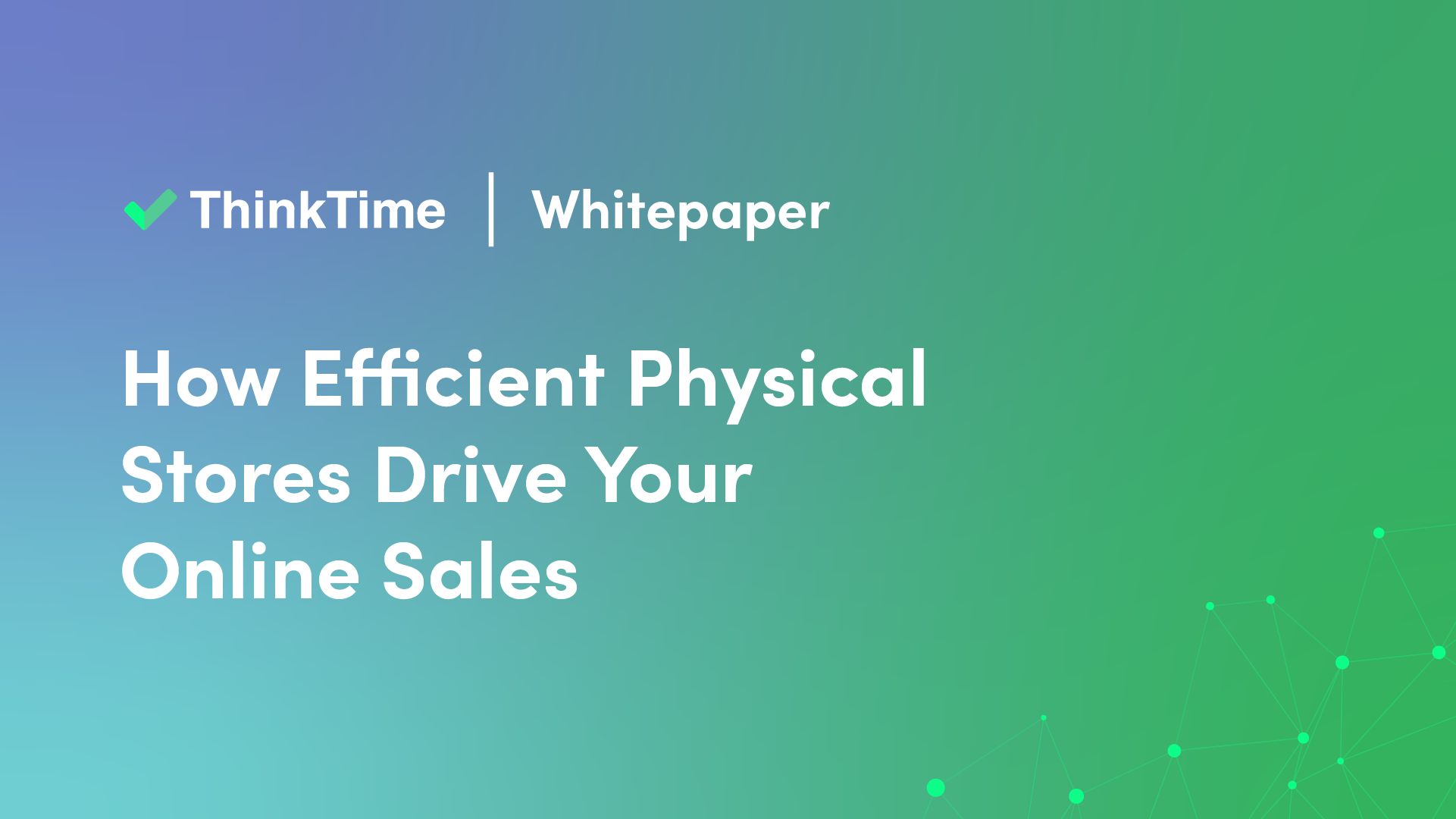 How Effcient Physical Stores Drive Your Online Sales