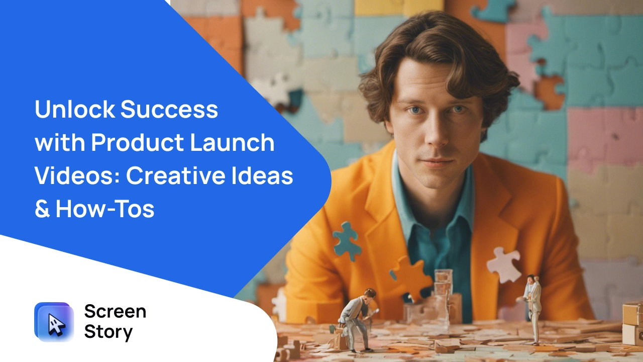 Crafting Effective Product Launch Videos: Ideas, Examples, and How-Tos