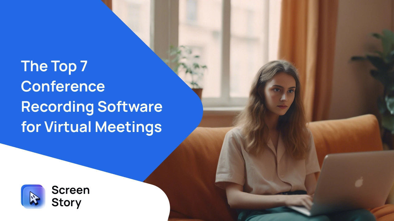 The Top 7 Conference Recording Software for Virtual Meetings