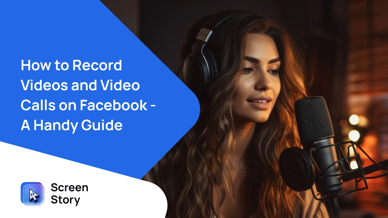 How to Record Videos and Video Calls on Facebook: A Handy Guide