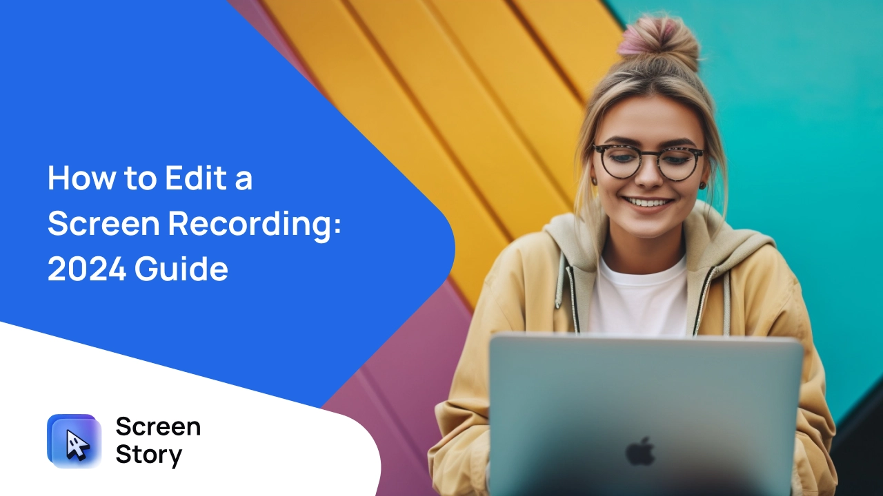How to Edit a Screen Recording - 2024 Guide